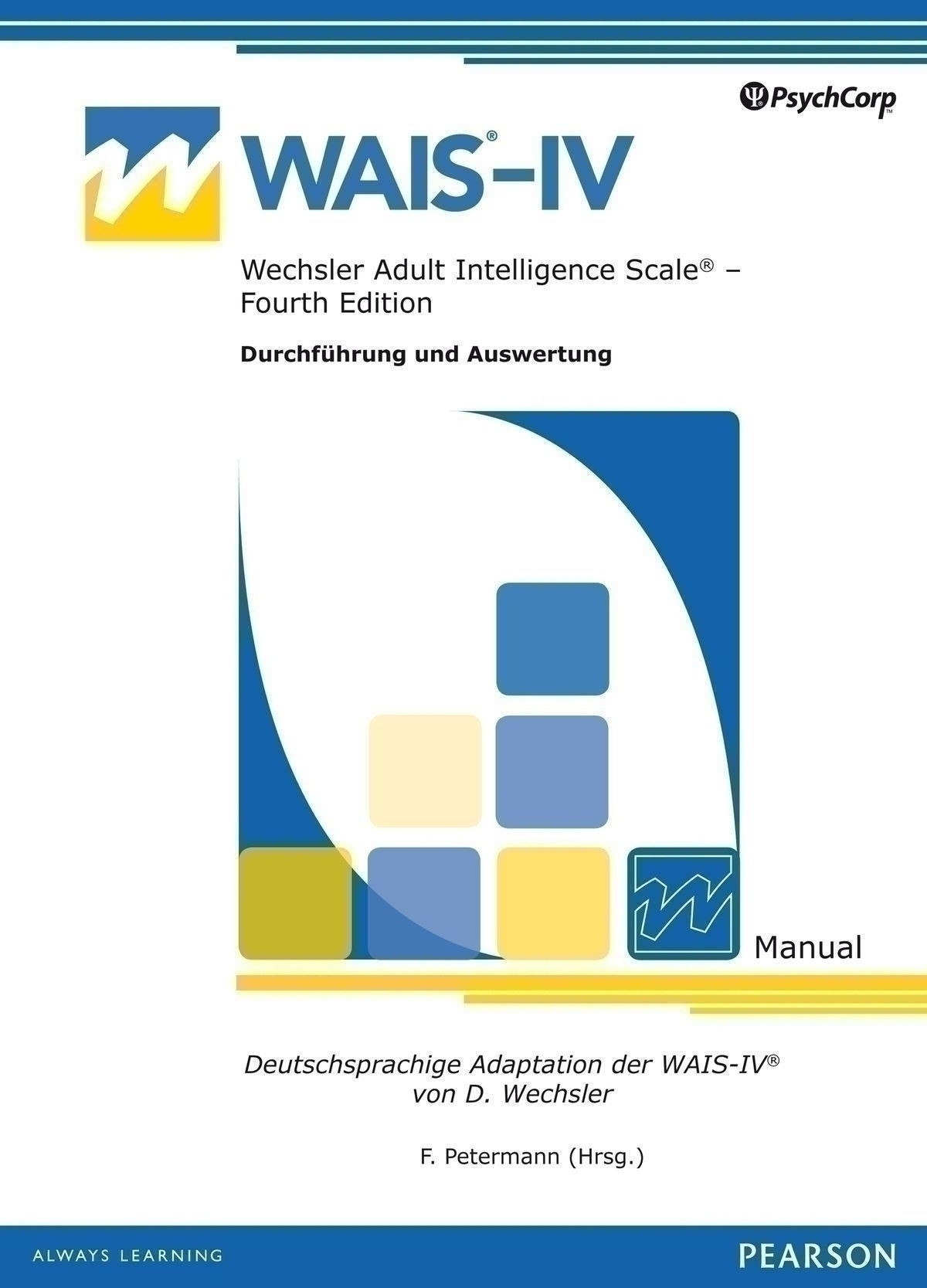 WAIS-IV - Gesamtsatz bestehend aus: Manual 1 (Grundlagen und Normen ...